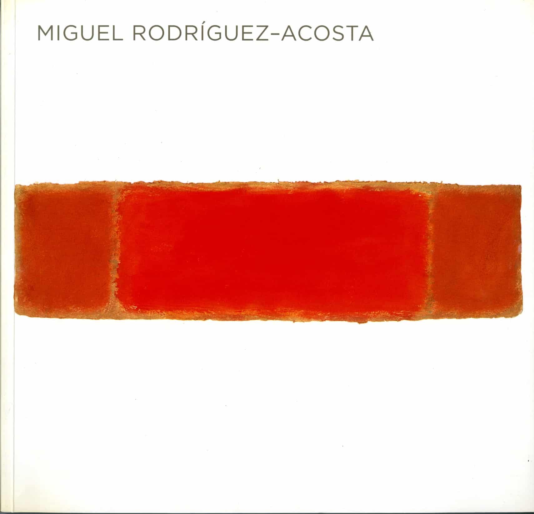 MIGUEL RODRÍGUEZ-ACOSTA - Centro de Arte Contemporáneo Aínsa-Sobrarbe ...
